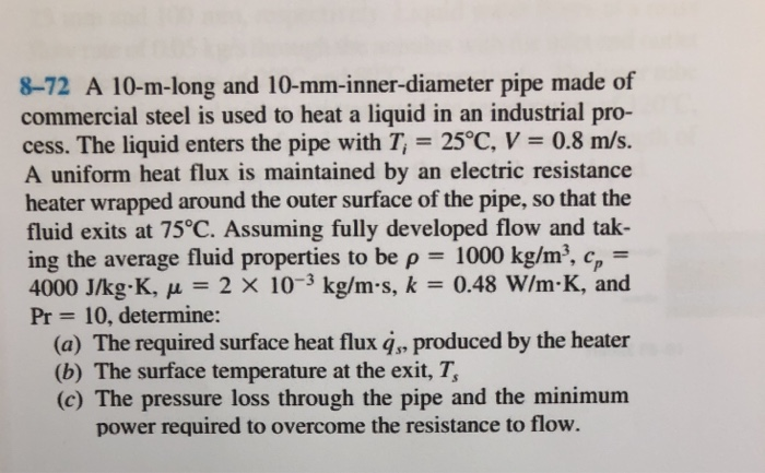 Solved 8-72 A 10-m-long and 10-mm-inner-diameter pipe made | Chegg.com