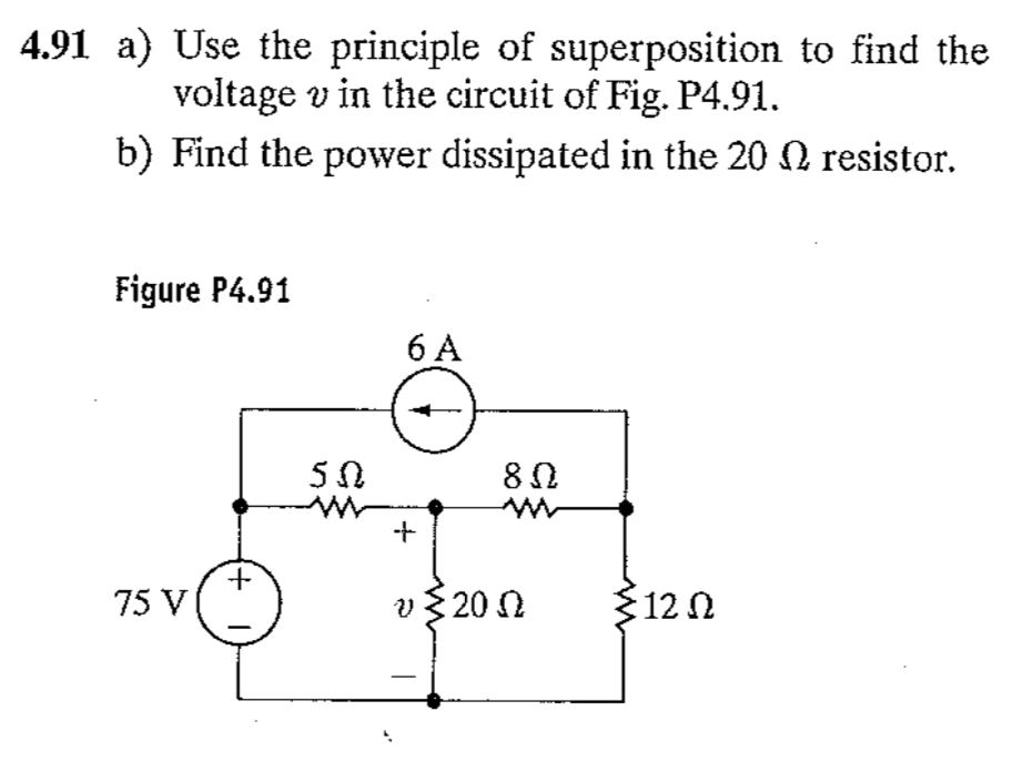 Solved 491 A Use The Principle Of Superposition To Find