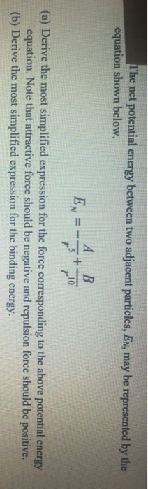 Solved The net potential energy between two adjacent | Chegg.com