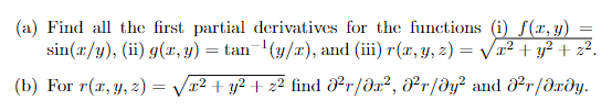 Solved (a) Find all the first partial derivatives for the | Chegg.com
