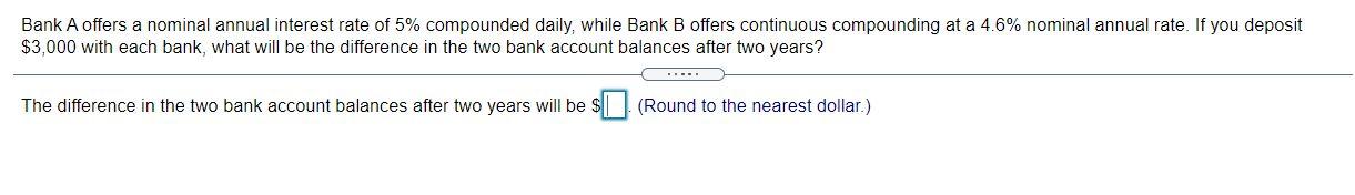 Solved Bank A offers a nominal annual interest rate of 5% | Chegg.com