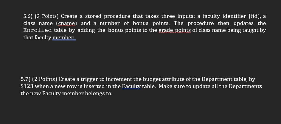 Solved Given the following schema. Primary keys are | Chegg.com