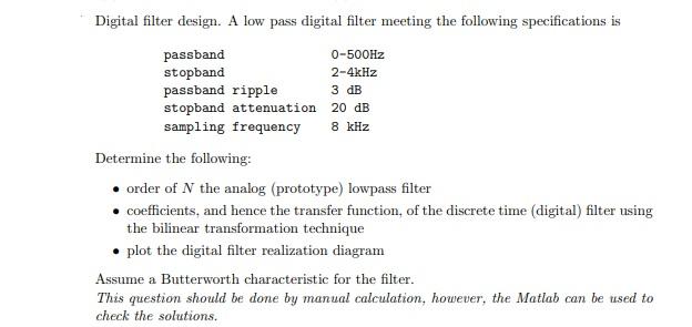 Solved Digital filter design. A low pass digital filter | Chegg.com