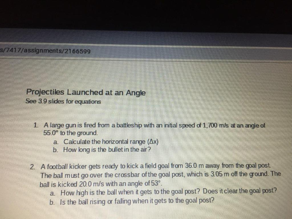 Solved s/7417/assignments/2166599 Projectiles Launched at an | Chegg.com