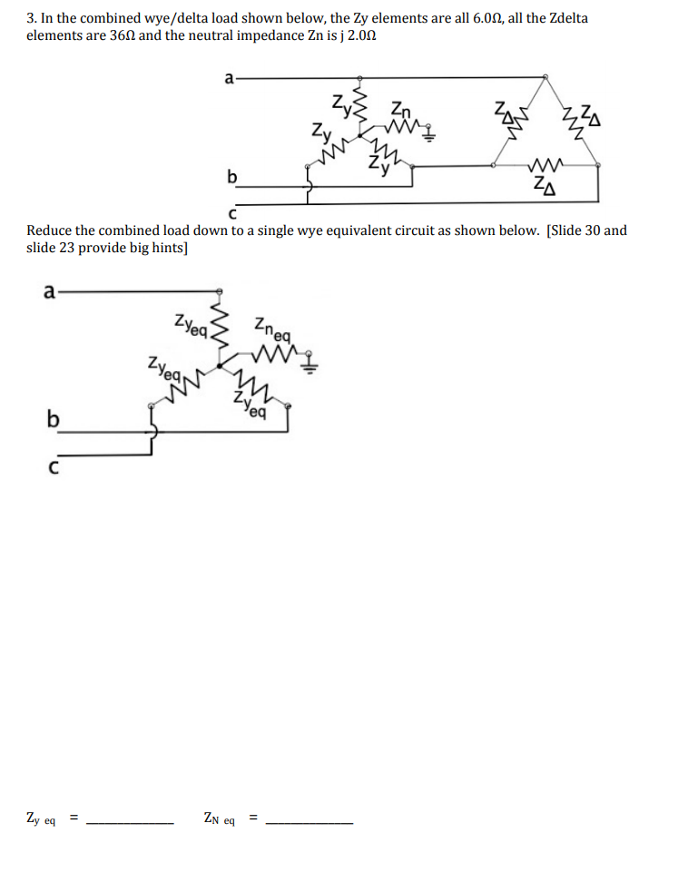 Solved 3. In the combined wye/delta load shown below, the Zy | Chegg.com