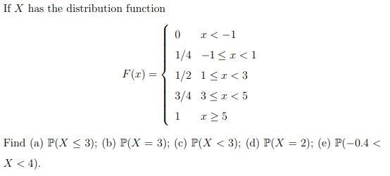 Solved If X has the distribution function | Chegg.com
