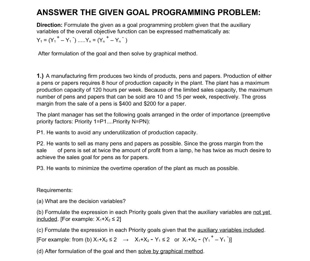 Solved Direction: Formulate the given as a goal programming | Chegg.com