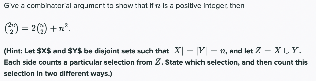 Solved Give a combinatorial argument to show that if n is a | Chegg.com