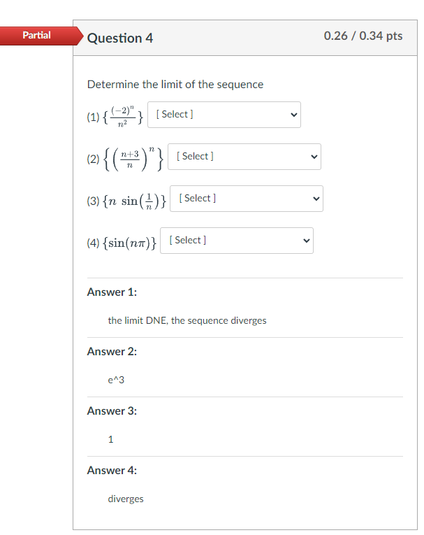 Solved Partial Question 4 Determine the limit of the | Chegg.com