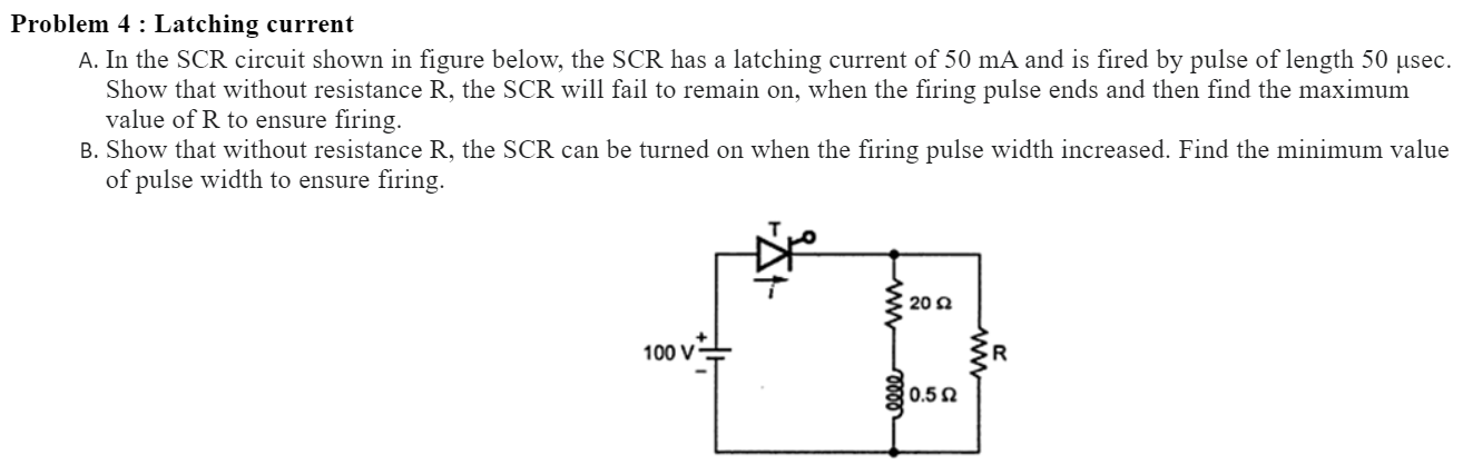 Solved 'roblem 4 : Latching current A. In the SCR circuit | Chegg.com