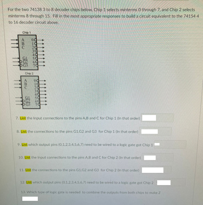 For the two 74138 3 to 8 decoder chips below, Chip 1 | Chegg.com