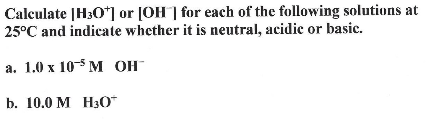 Solved Calculate [H3O+]or [OH−]for each of the following | Chegg.com