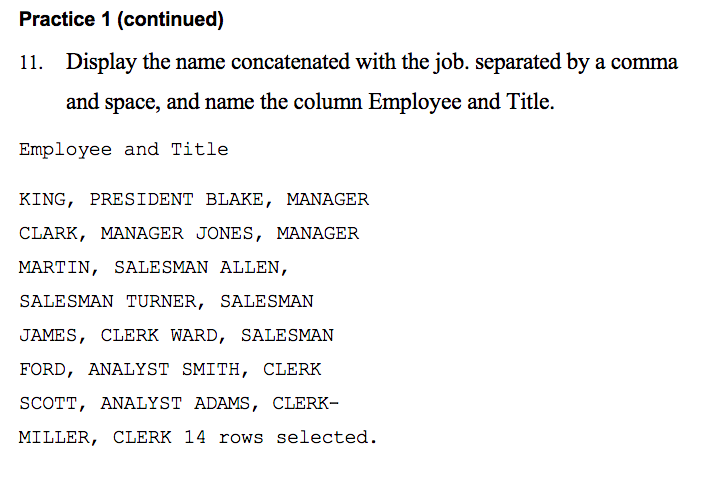Solved 10. Re-run the query selecting Empno, Ename, Job, and | Chegg.com