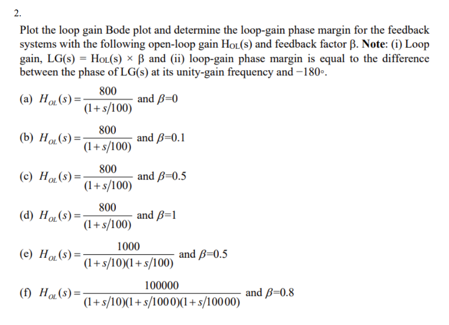 Solved 2. Plot the loop gain Bode plot and determine the | Chegg.com