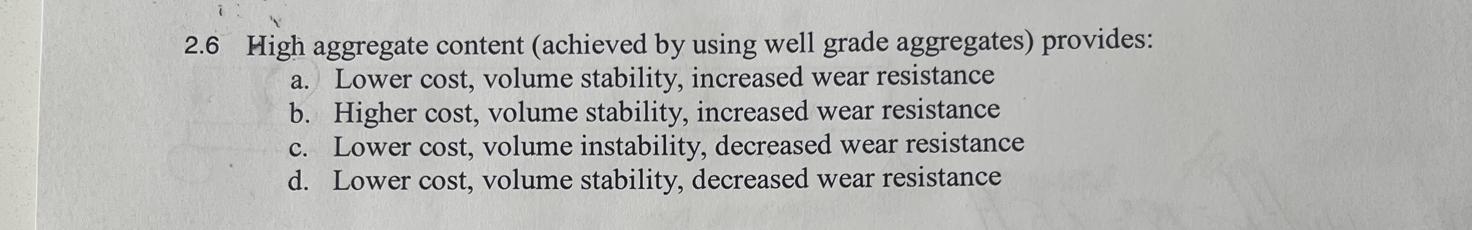 Solved 2.6 High aggregate content (achieved by using well | Chegg.com