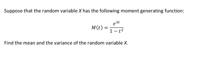 Solved Suppose that the random variable X has the following | Chegg.com