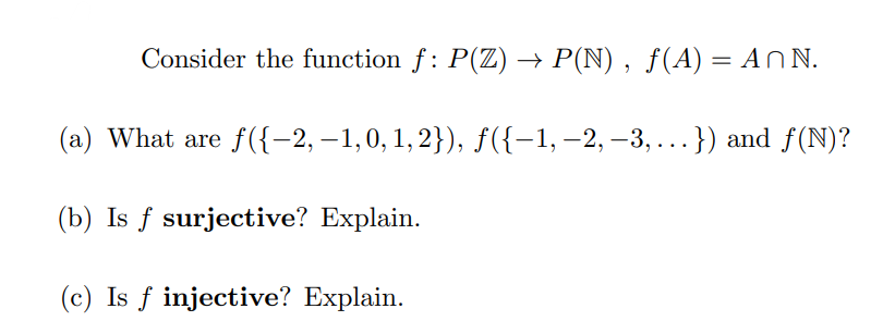 Solved Consider The Function F P Z →p N F A A∩n A What