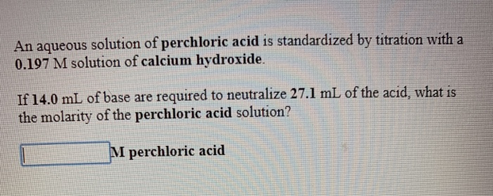 Solved An aqueous solution of perchloric acid is | Chegg.com