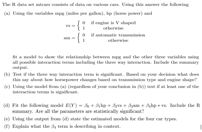 The R data set mtcars consists of data on various | Chegg.com