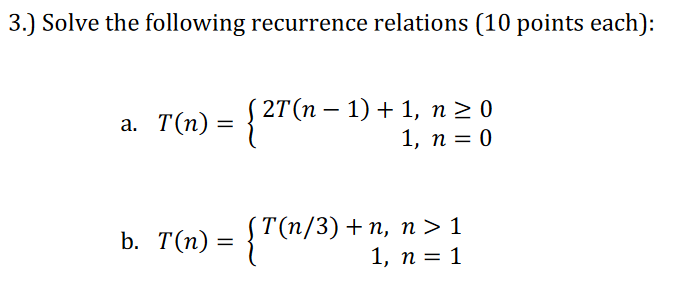 Solved 3.) Solve the following recurrence relations (10 | Chegg.com
