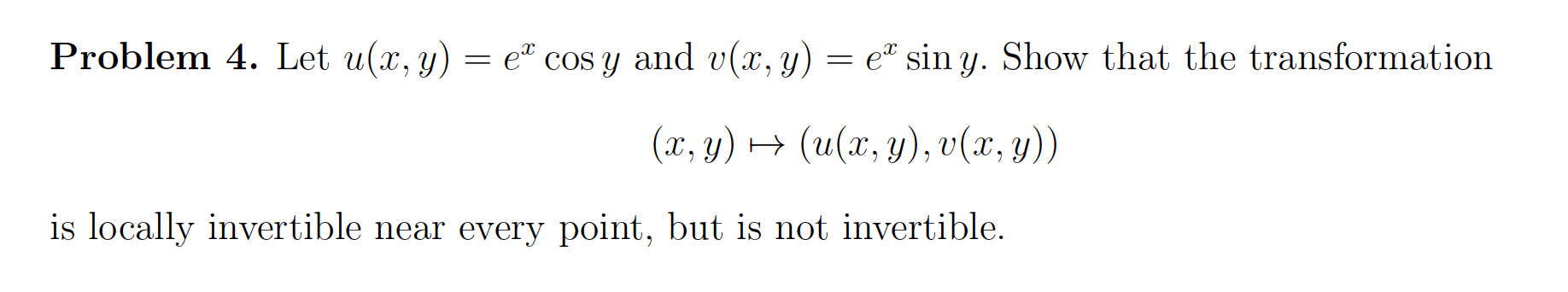 Solved Problem 4. Let u(x, y) = e* cos y and v(x, y) = e" | Chegg.com ...