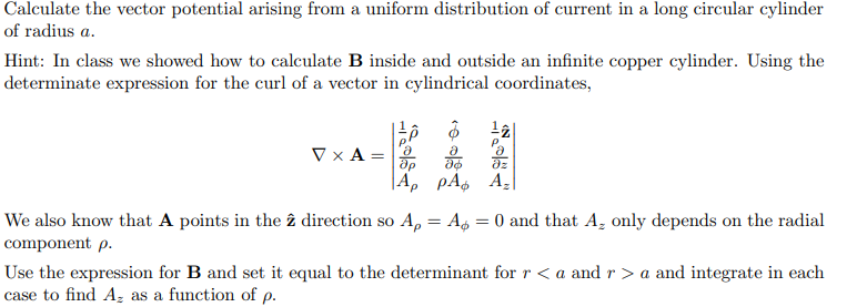 Solved Calculate the vector potential arising from a uniform | Chegg.com