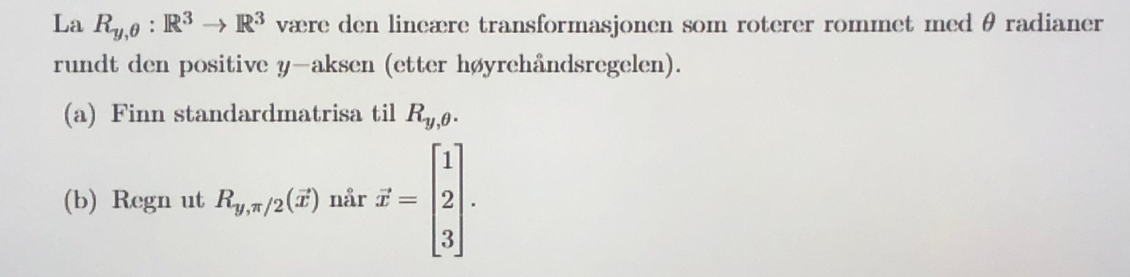 Solved Let Ry,θ: R3 → R3 be the linear transformation that | Chegg.com