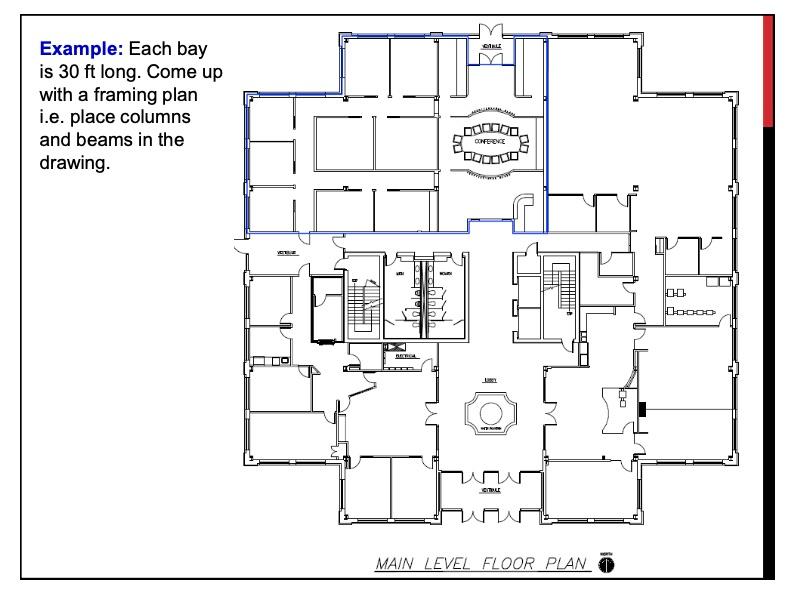 Solved Example: Each bay is 30ft long. Come u with a framing | Chegg.com