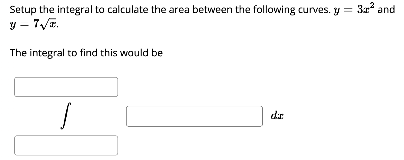 Solved Setup the integral to calculate the area between the | Chegg.com