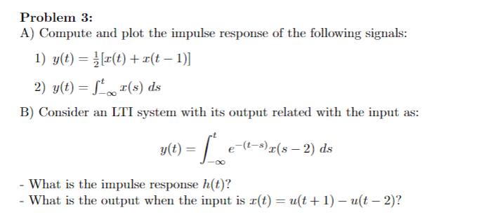 Solved Problem 3: A) Compute and plot the impulse response | Chegg.com