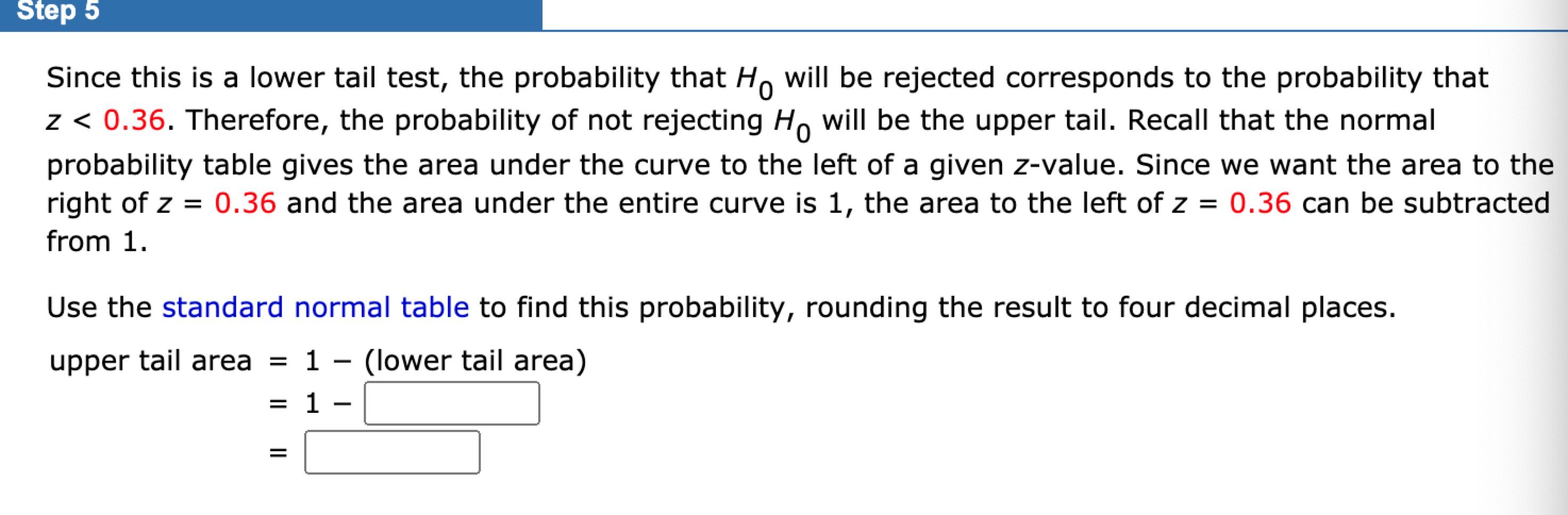 Solved Step 5 Since this is a lower tail test, the | Chegg.com
