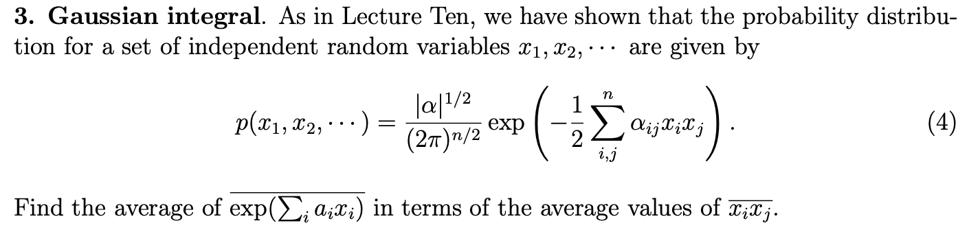 Solved 3. Gaussian integral. As in Lecture Ten, we have | Chegg.com
