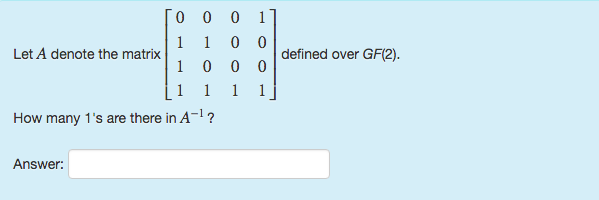 Let A denote the matrix defined over GF(2) How many | Chegg.com