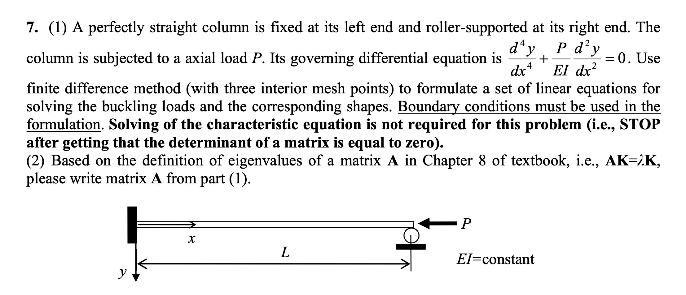 7. (1) A perfectly straight column is fixed at its | Chegg.com