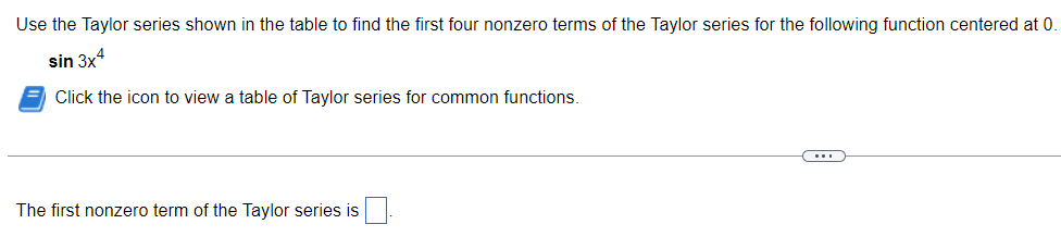 Use the Taylor series shown in the table to find the | Chegg.com