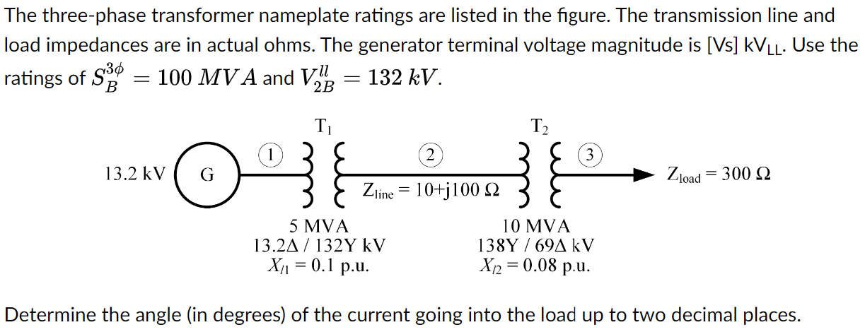Solved The three-phase transformer nameplate ratings are | Chegg.com