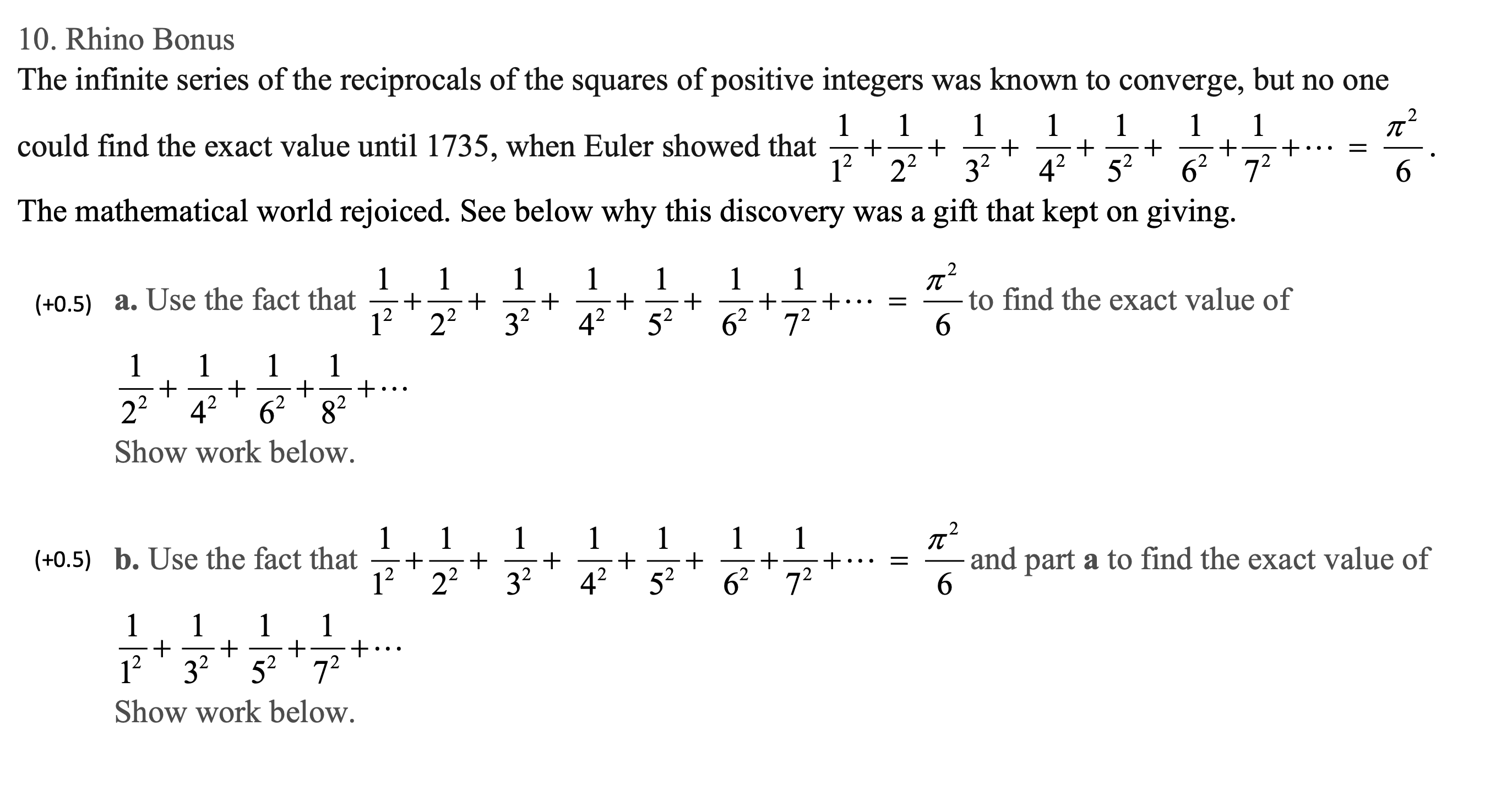 Solved 10. Rhino Bonus The infinite series of the | Chegg.com