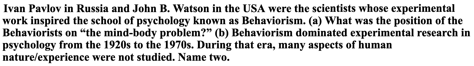 Solved Ivan Pavlov in Russia and John B. Watson in the USA | Chegg.com