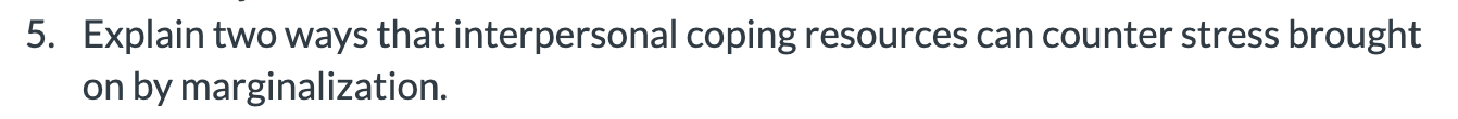 Solved 5. Explain two ways that interpersonal coping | Chegg.com