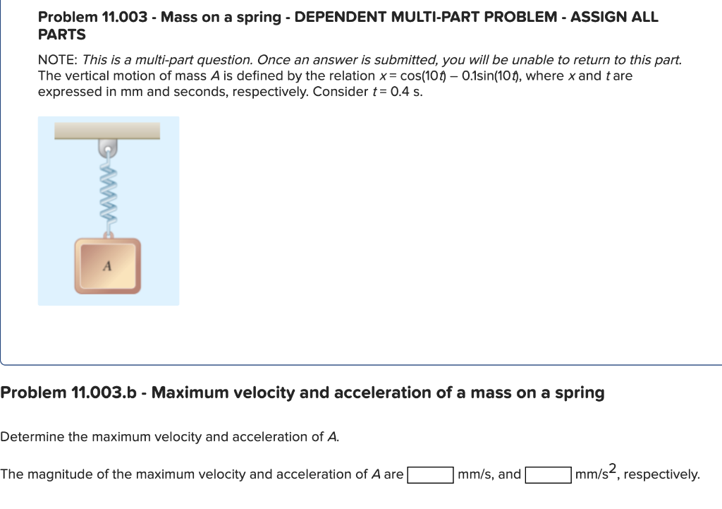 Solved Problem 11.003 - Mass on a spring - DEPENDENT | Chegg.com