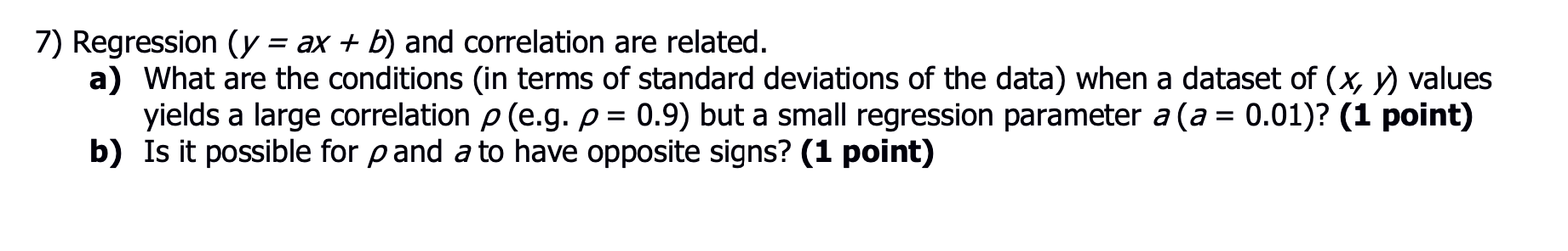 Solved 1) You test whether there is a non-zero correlation | Chegg.com