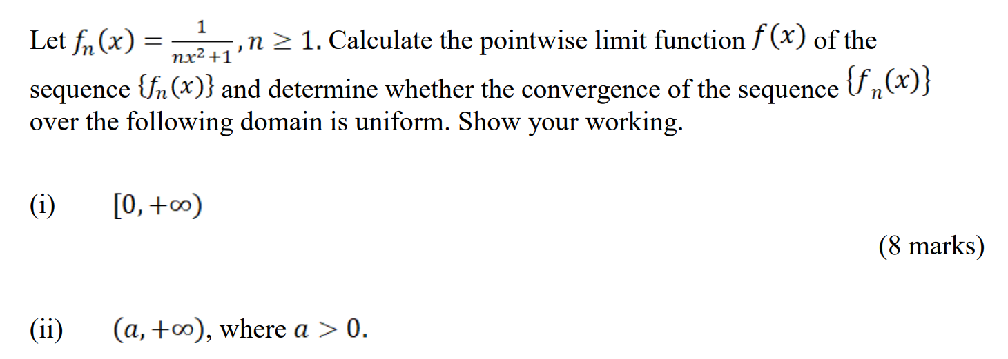Solved Let fn(x) = 217, n 2 1. Calculate the pointwise limit | Chegg.com