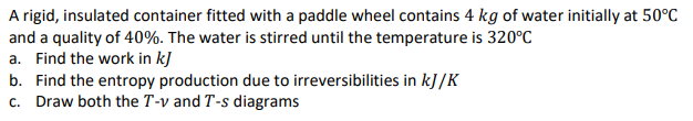 Solved A rigid, insulated container fitted with a paddle | Chegg.com