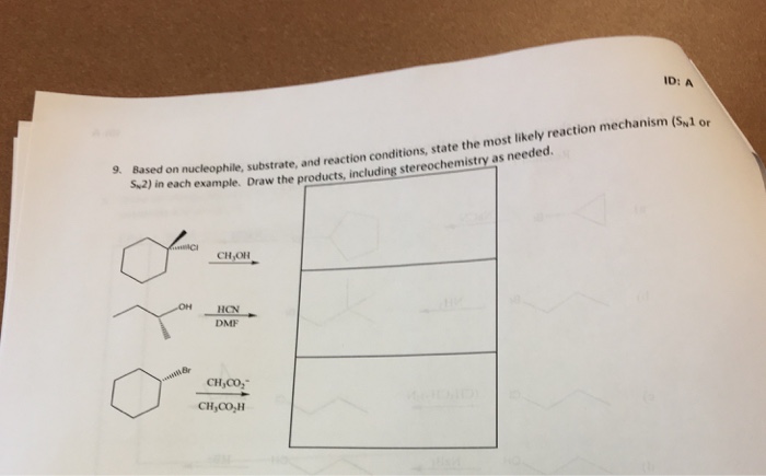 Solved Based on nucleophile, substrate, and reaction | Chegg.com