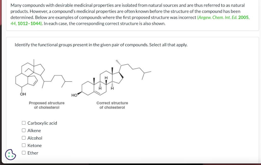 Solved Many compounds with desirable medicinal properties | Chegg.com