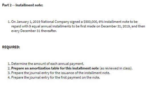 Solved Part 2 -- Installment note: 1. On January 1, 2019 | Chegg.com