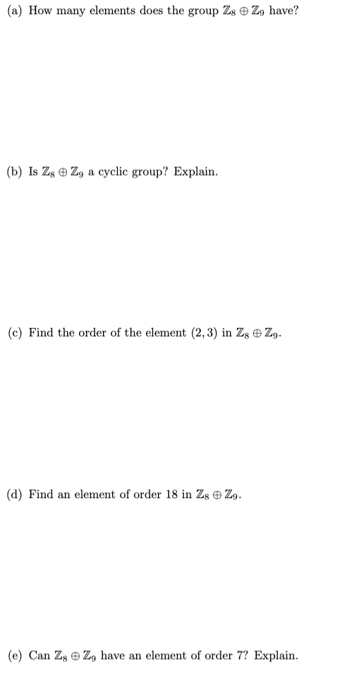 Solved (a) How many elements does the group Z8 Zg have? (b) | Chegg.com