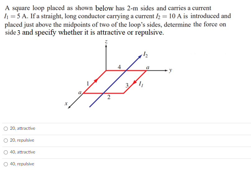 Solved Question 30 A square loop placed as shown below has | Chegg.com