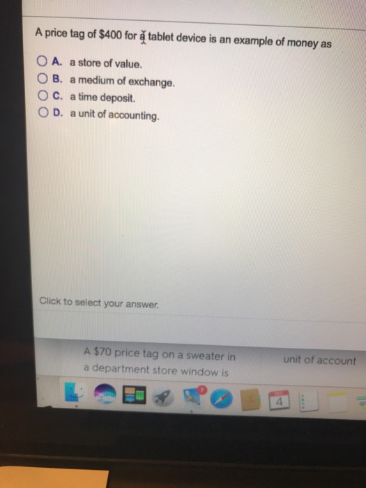 Solved A price tag of $400 for tablet device is an example | Chegg.com
