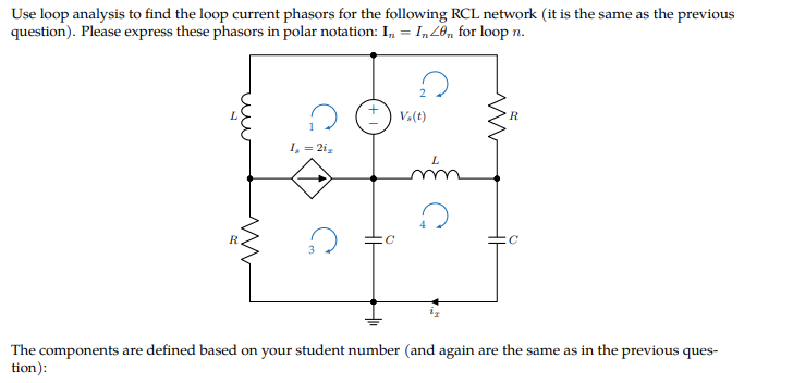 Solved Use loop analysis to find the loop current phasors | Chegg.com